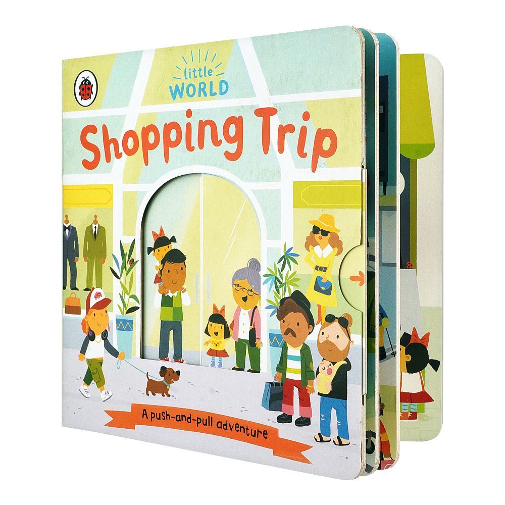 Purchase Little World: Shopping Trip A Push & Pull Book Online at Best ...