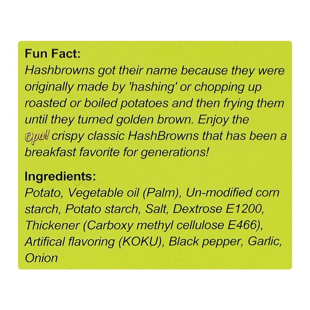 Order Opa! Hash Browns, 576g Online at Best Price in Pakistan - Naheed.pk