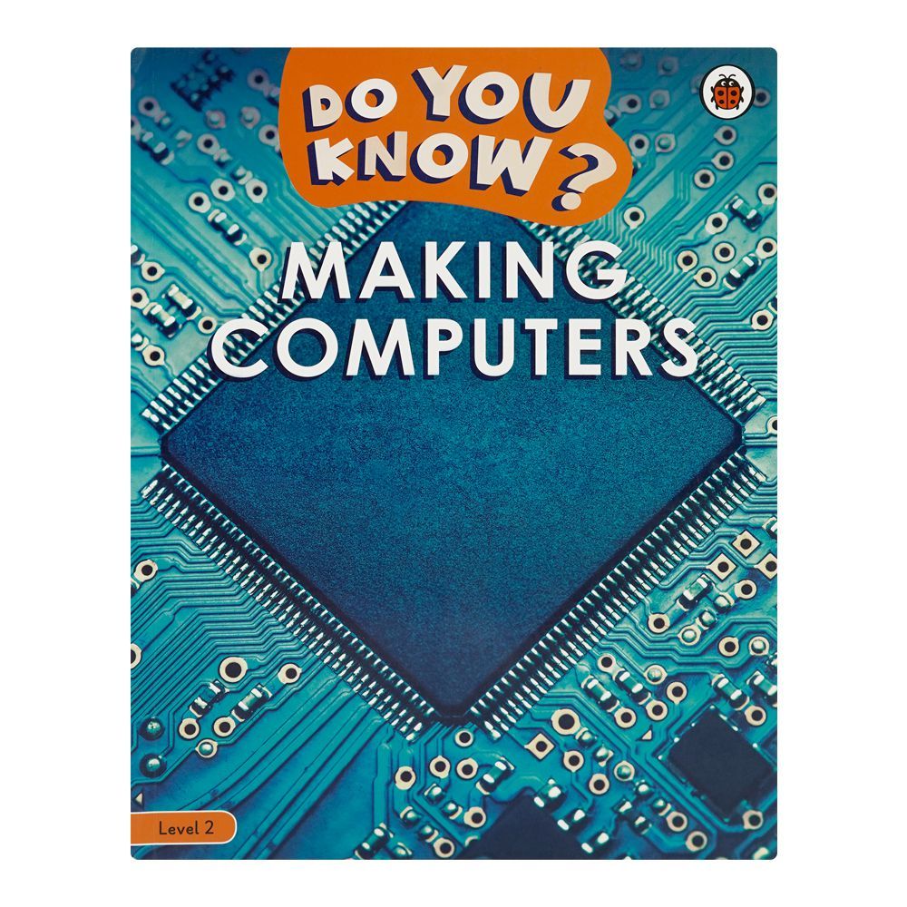 Ladybirds Books Do You Know Level 2 Making Computers Pb Book