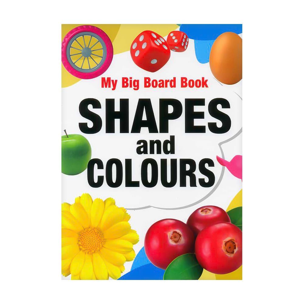 Order My Big Board Book: Shapes And Colours Online at Special Price in ...